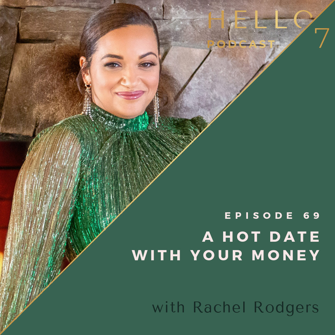 069 A Hot Date with Your Money - HelloSeven